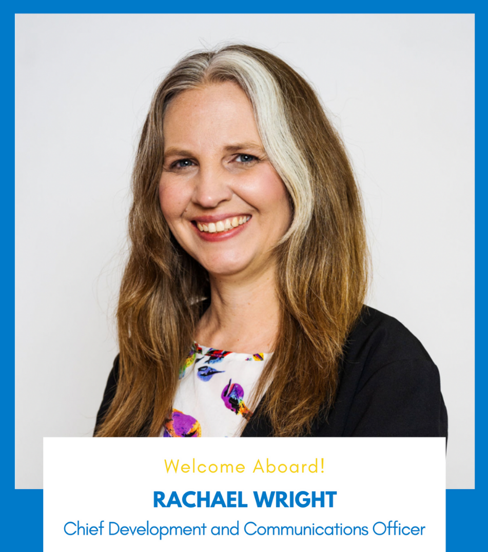 Welcome Rachael Wright, our new Chief Development and Communications ...